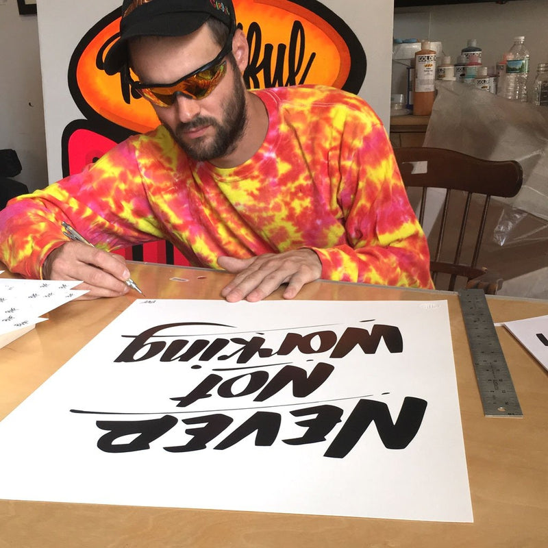 Baron Von Fancy Prints | Never Not Working | Sign Painting Artwork ...